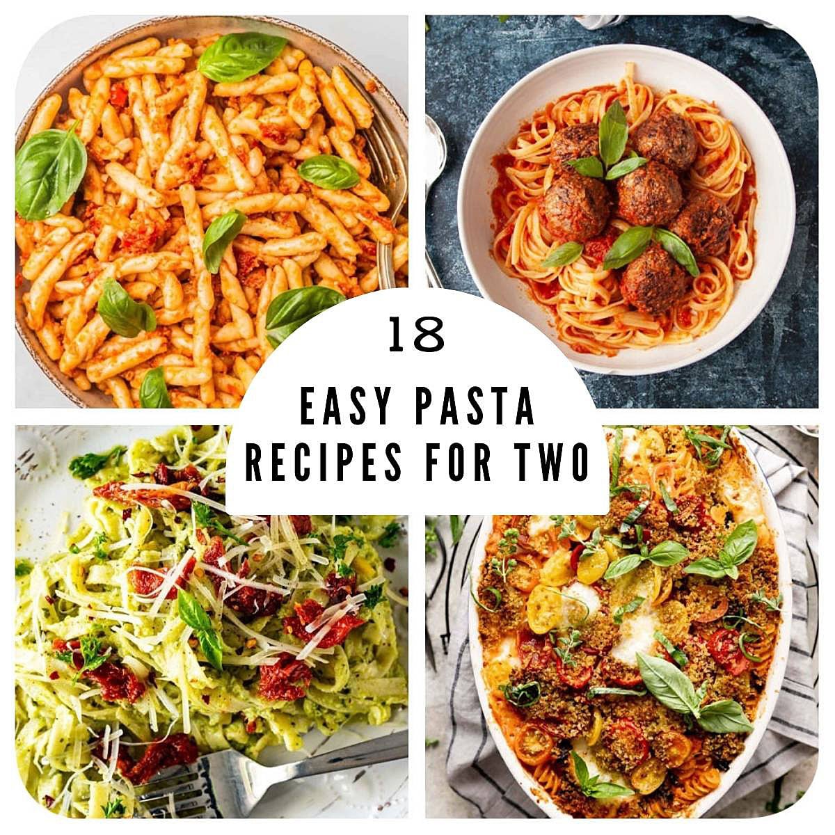 18 Easy Pasta Recipes For Two - Oh, That's Good